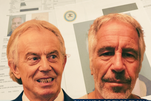 Blair, Epstein, and Israel: How Tony Blair’s Israel Networks Returned ...